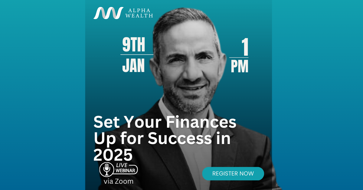 Set Your Finances Up For Success in 2025 - Alpha Wealth